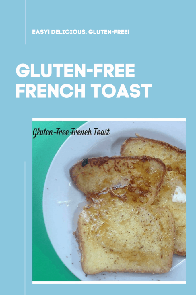 Gluten-Free French Toast – Erin Brighton